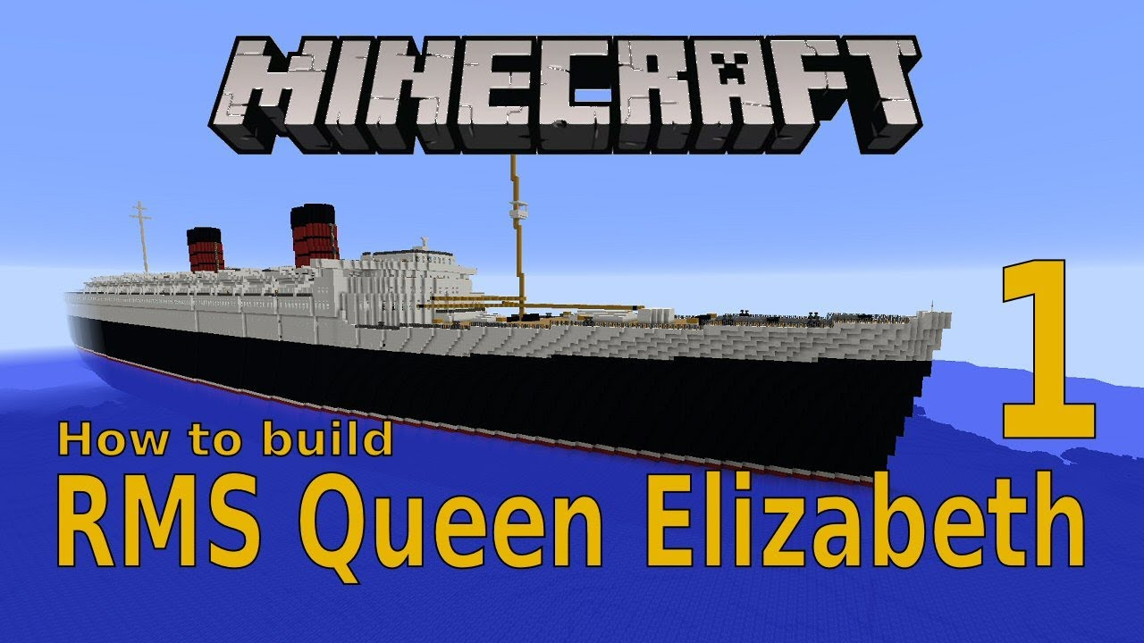 RMS Queen Elizabeth, Minecraft Tutorial part 1 - Minecraft Shipyard